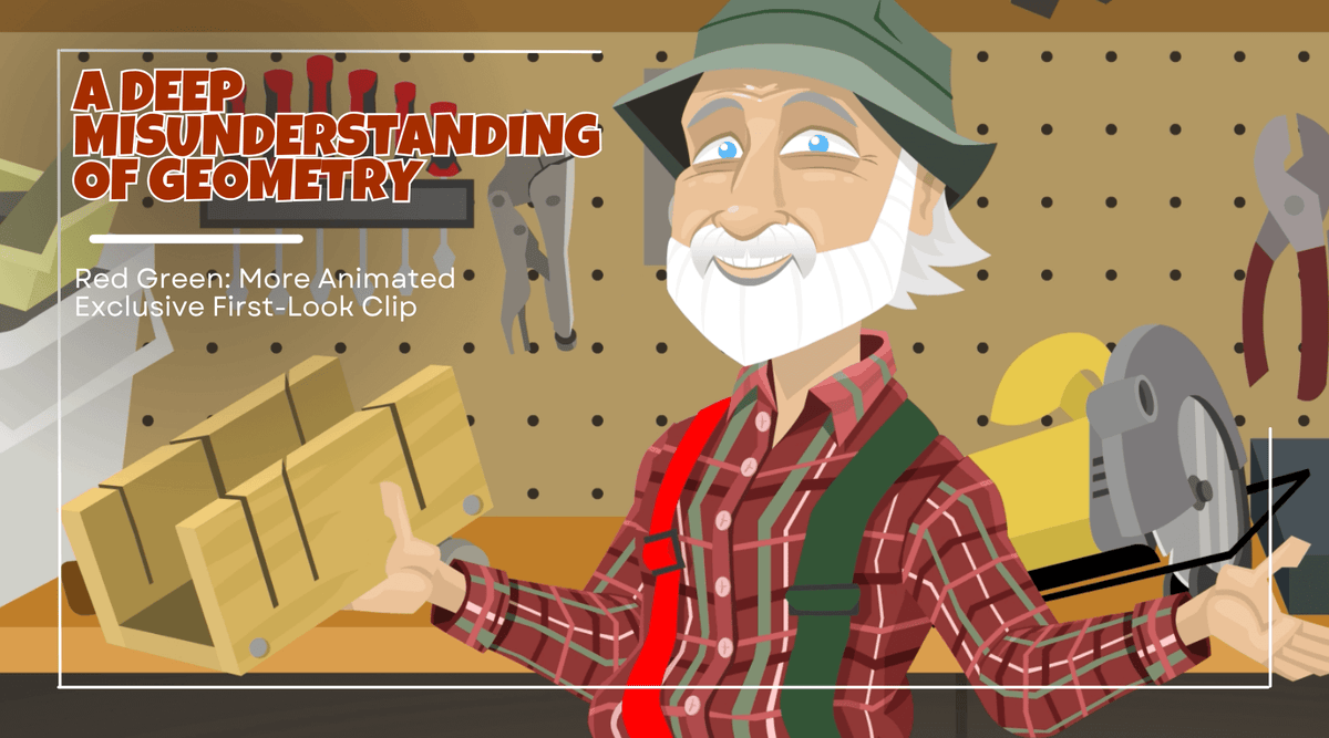 Red Green More Animated | Mitre Joint - Raw Clip | Red Green