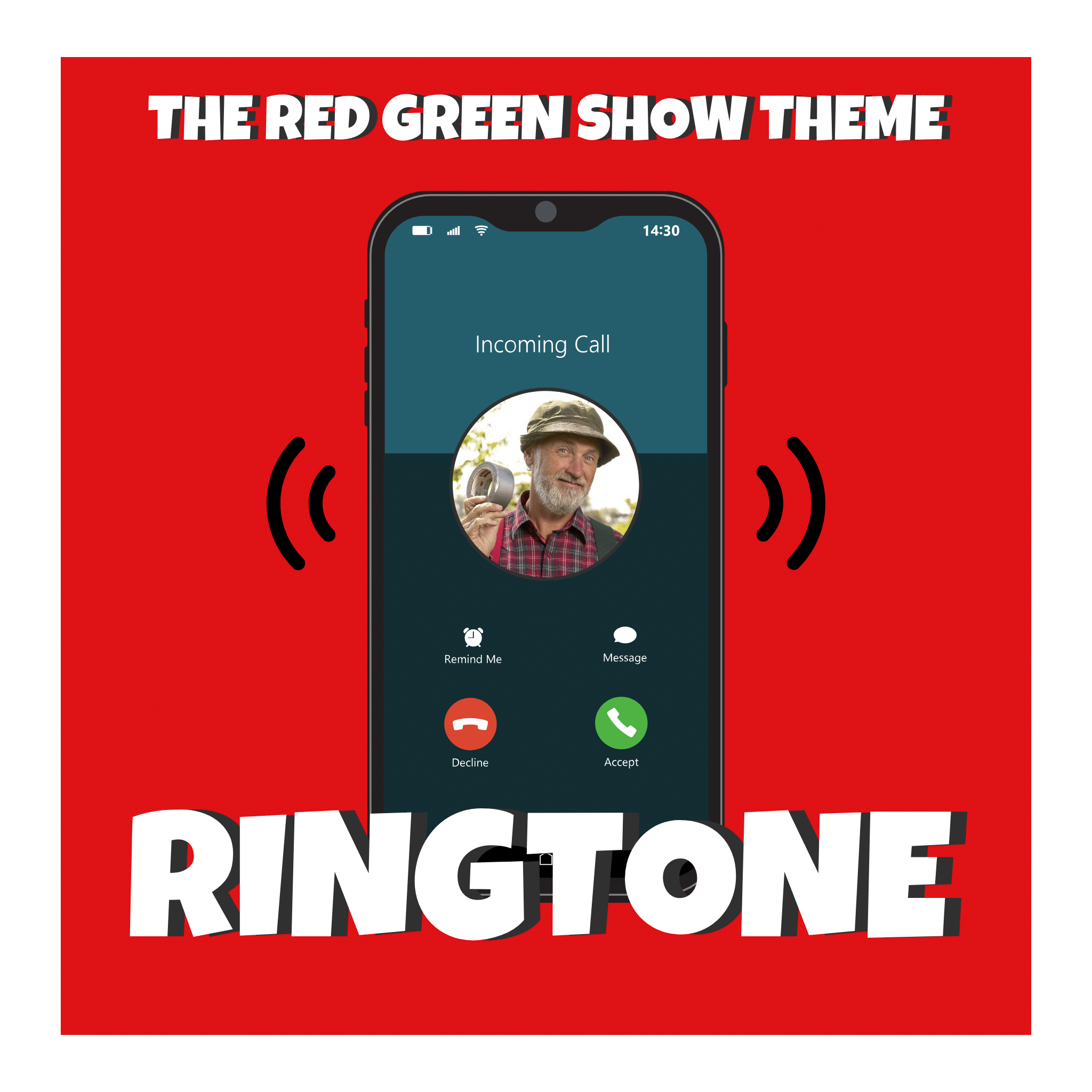 “The Red Green Show Theme” Song - Digital Download Ringtone | Red Green
